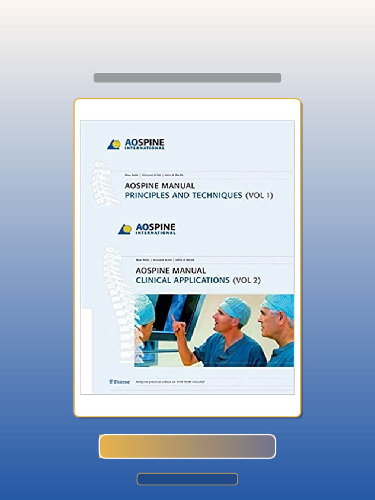 AOSpine Manual Principles and Techniques Clinical Applications 2 Vol ...