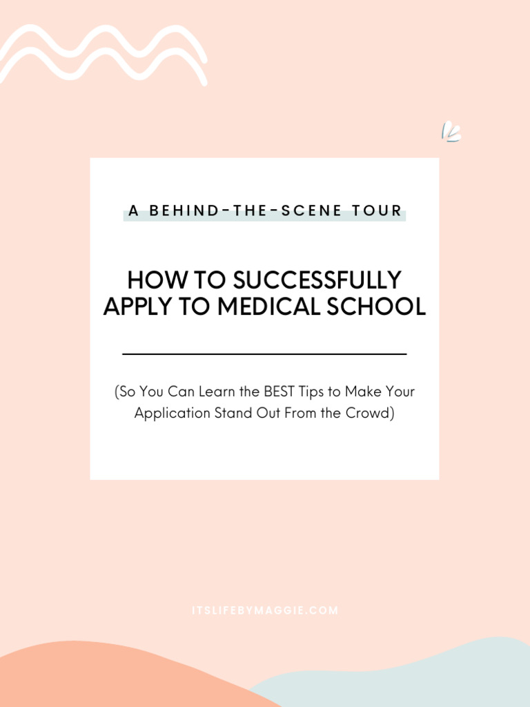 Medical School Application Success Tips | PDF