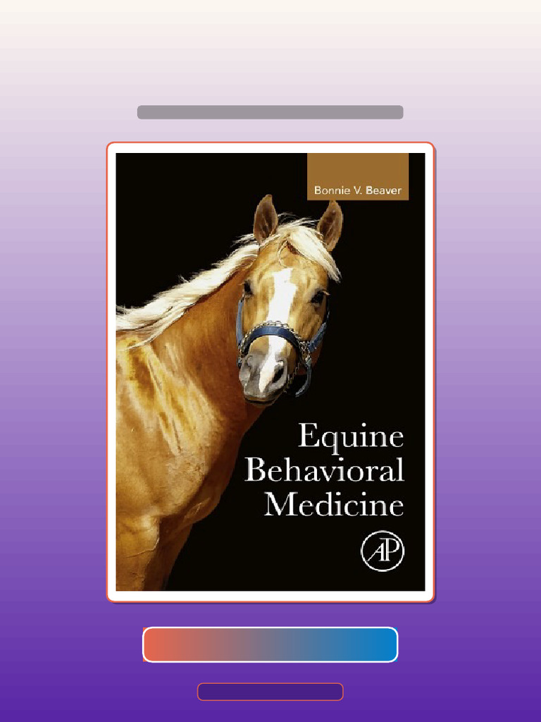 Equine Behavioral Medicine First Edition Bonnie v Beaver 203707 | PDF