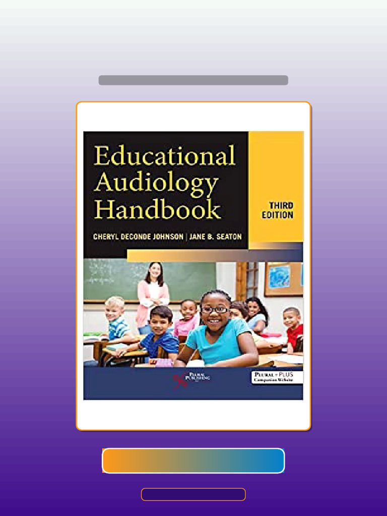 Educational Audiology Handbook Third Edition by Cheryl DeConde Johnson ...