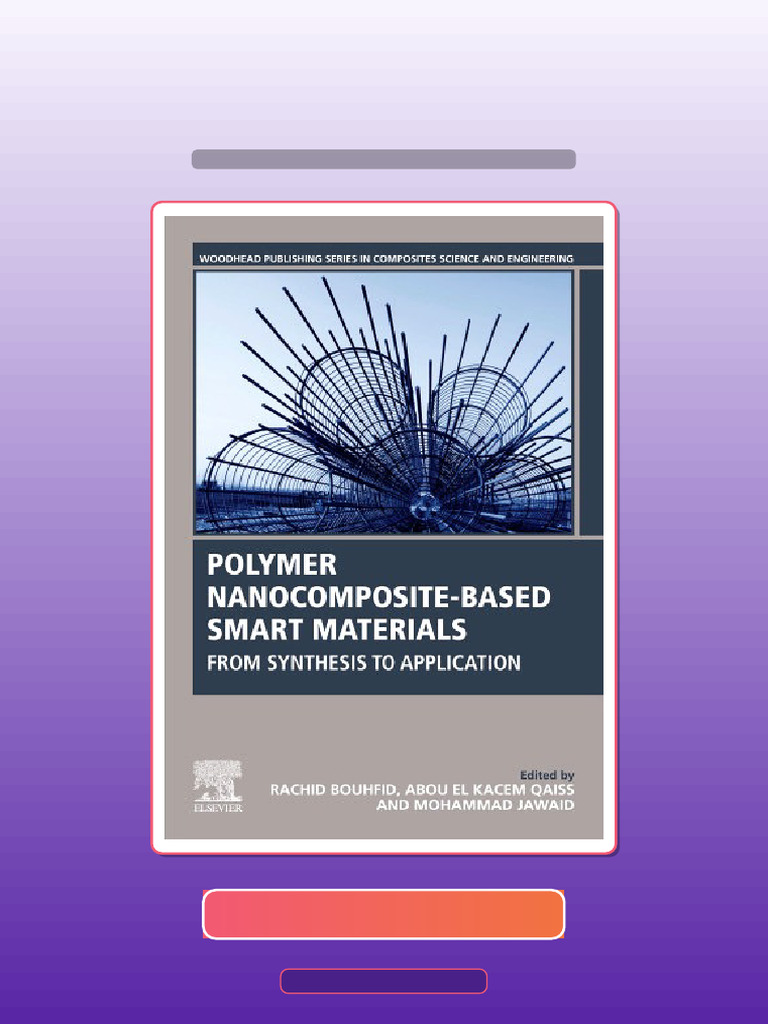Polymer Nanocomposite Based Smart Materials From Synthesis to ...
