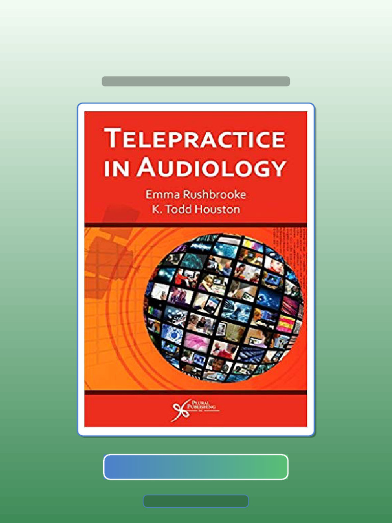 Telepractice in Audiology by Emma RushbrookeK Todd Houston 197733 | PDF ...