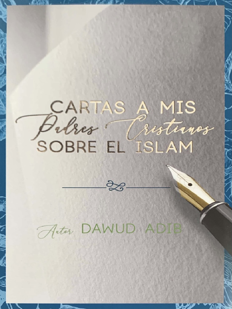 Cartas A Mis Padres Cristianos Sobre El Islam (Ebook) - Dawud Adib | PDF