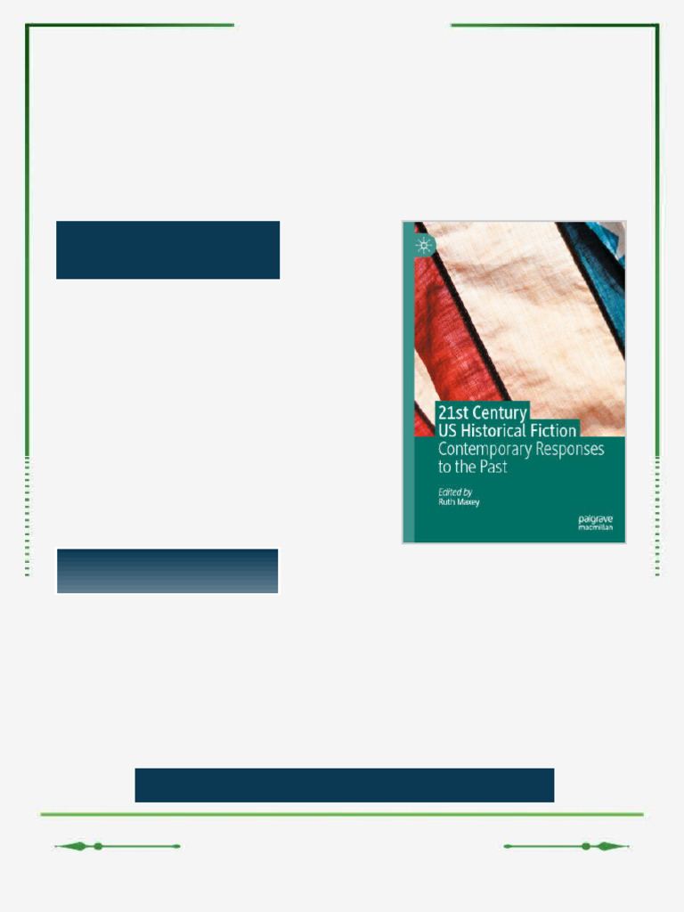 21st Century US Historical Fiction: Contemporary Responses to the Past ...
