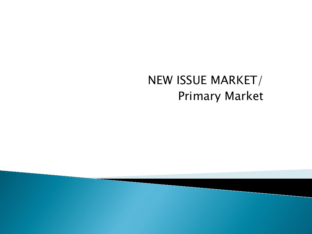 New Issue Market/ Primary Market | PDF | Underwriting | Securities ...