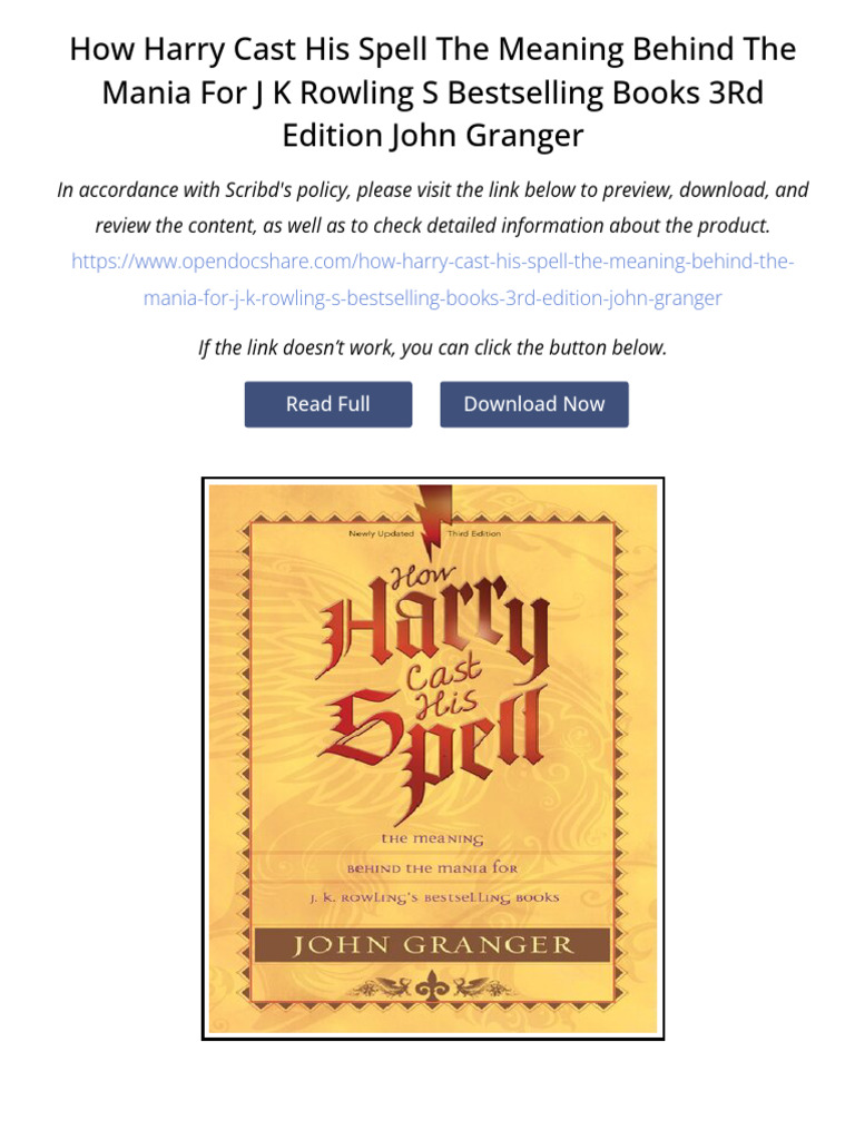 How Harry Cast His Spell The Meaning behind the Mania for J K Rowling s Bestselling Books 3rd ...