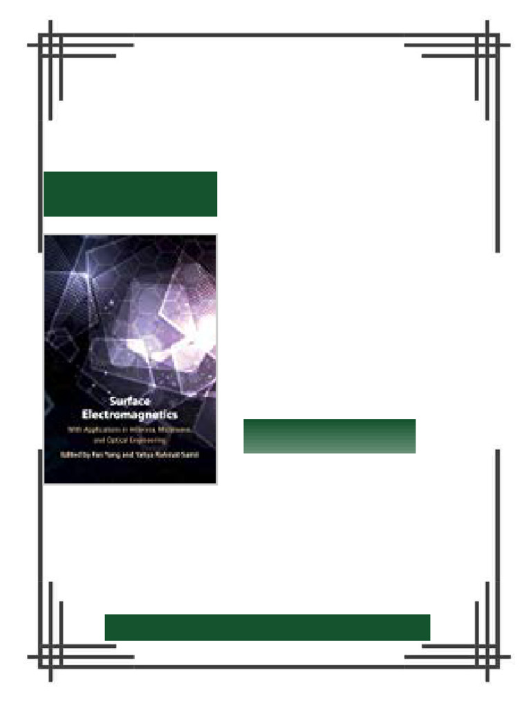 Surface Electromagnetics With Applications in Antenna Microwave and Optical Engineering Fan Yang ...