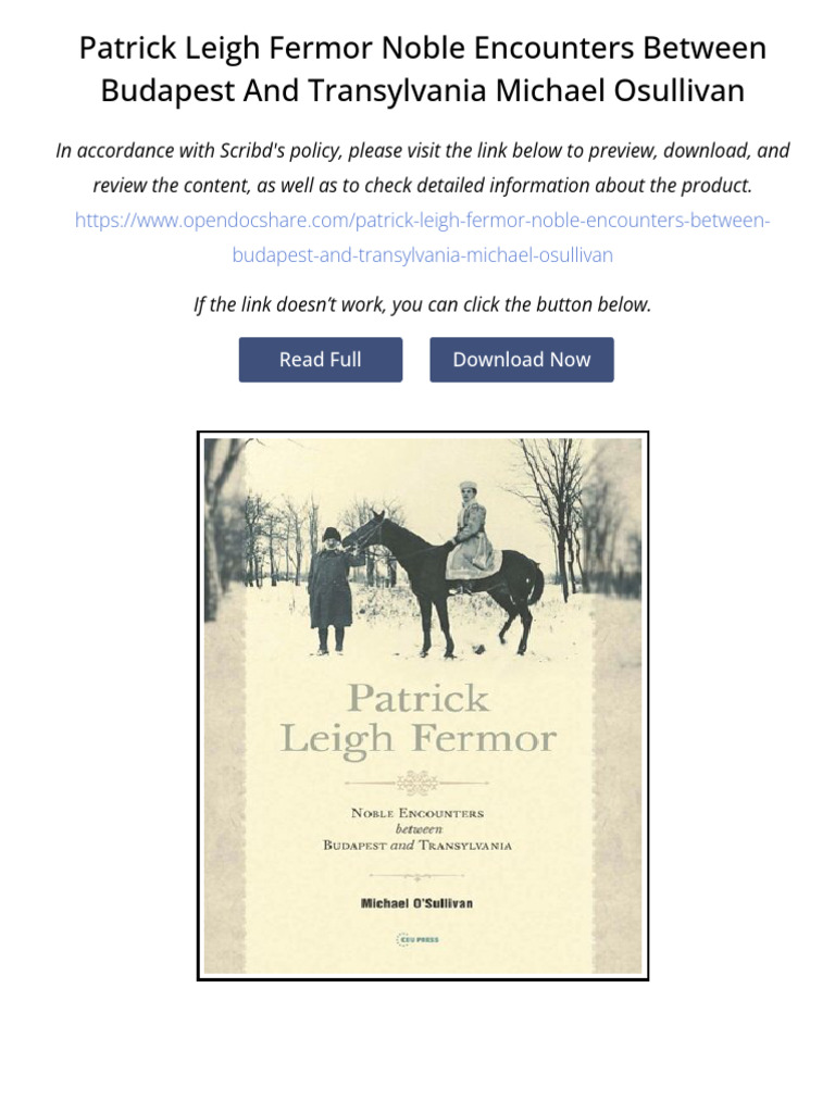 Patrick Leigh Fermor Noble Encounters Between Budapest And Transylvania ...