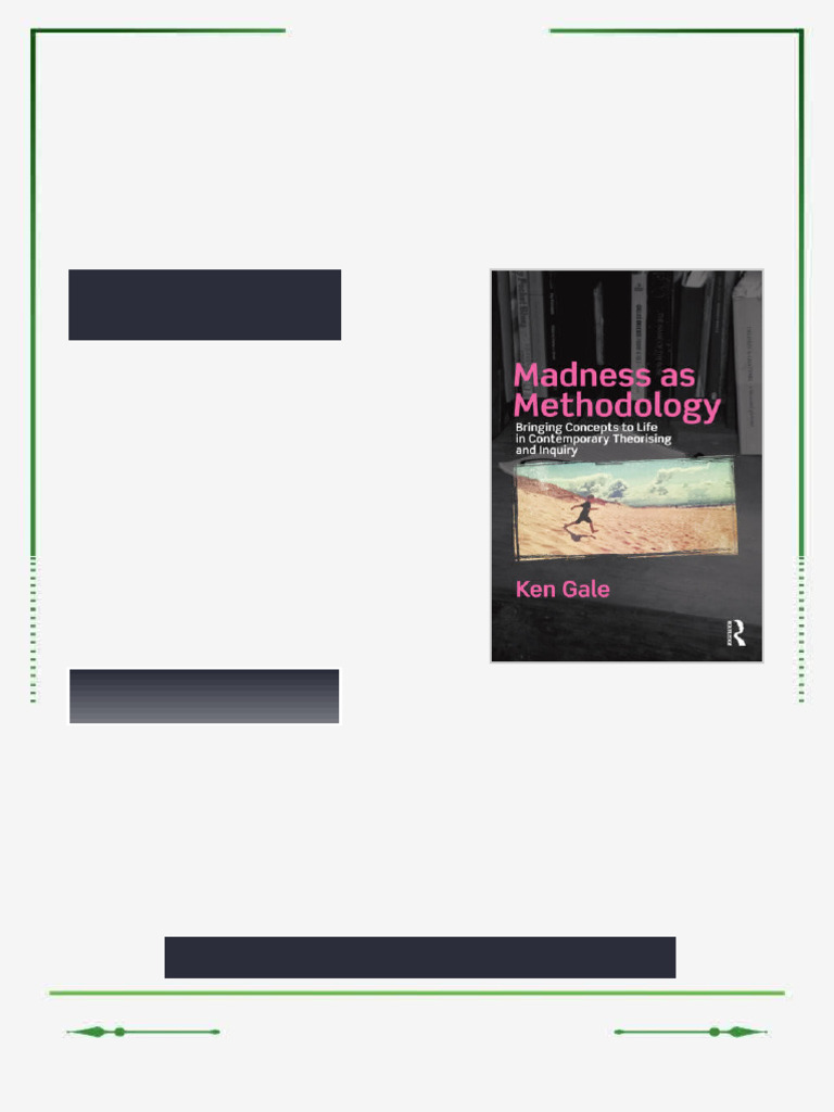 Madness as Methodology Bringing Concepts to Life in Contemporary ...