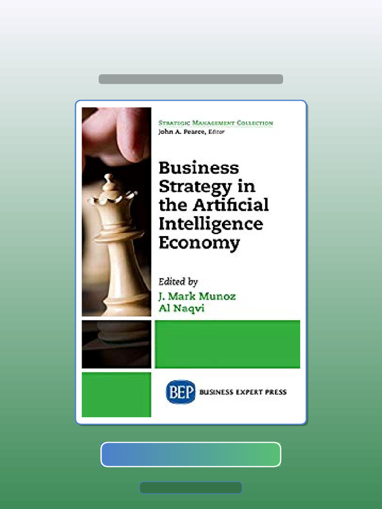 Business Strategy in the Artificial Intelligence Economy by J Mark ...