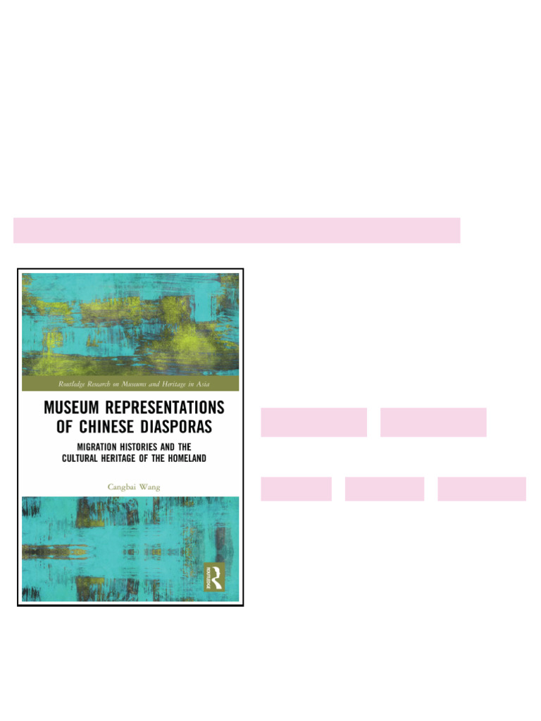 Museum Representations of Chinese Diasporas; Migration Historiand the ...