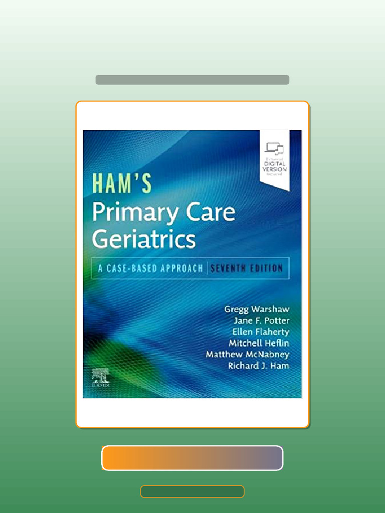 Hams Primary Care Geriatrics a Case Based Approach 7th Edition by Gregg ...