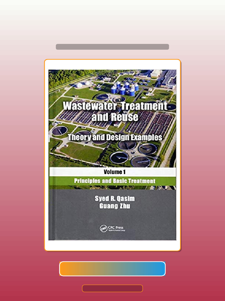 Wastewater Treatment and Reuse Theory and Design Examples Volume 1 by ...