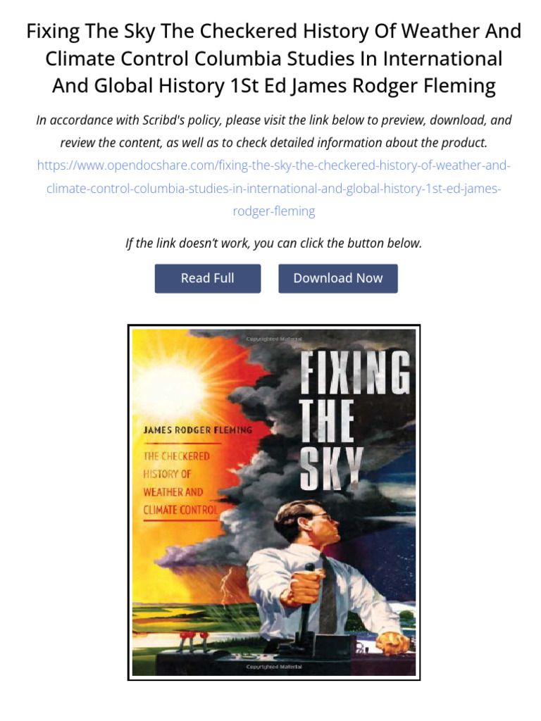 Fixing The Sky The Checkered History Of Weather And Climate Control ...