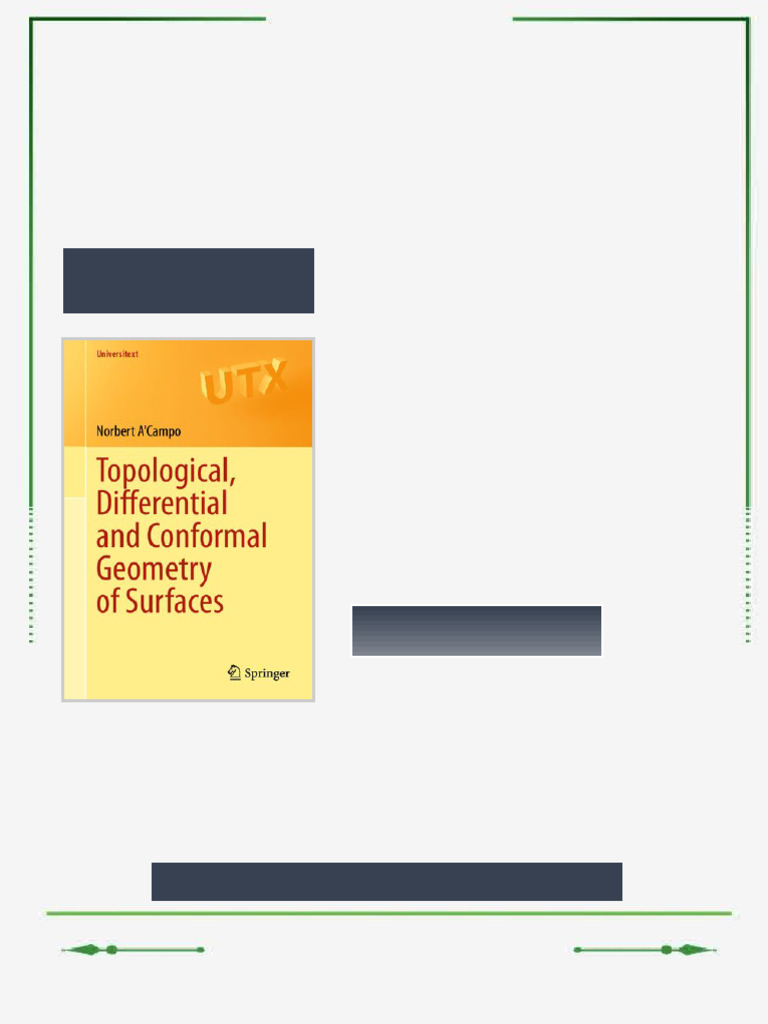 Topological, Differential and Conformal Geometry of Surfaces (Universitext) Norbert A'Campo ...