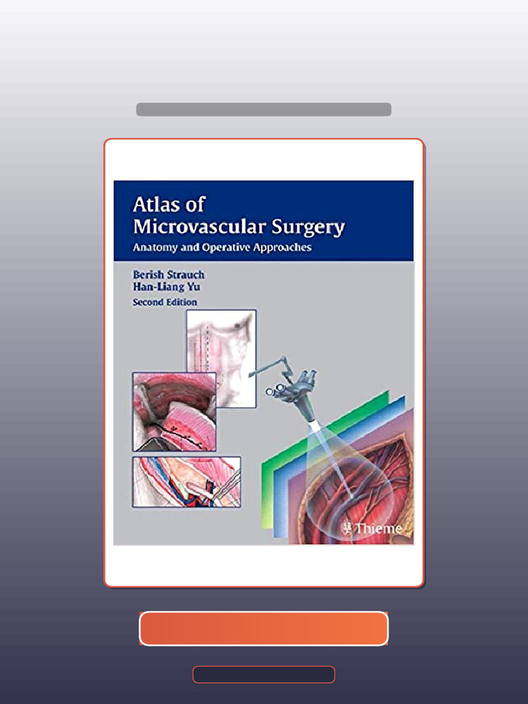 Test Bank for Atlas of Microvascular Surgery Anatomy and Operative ...