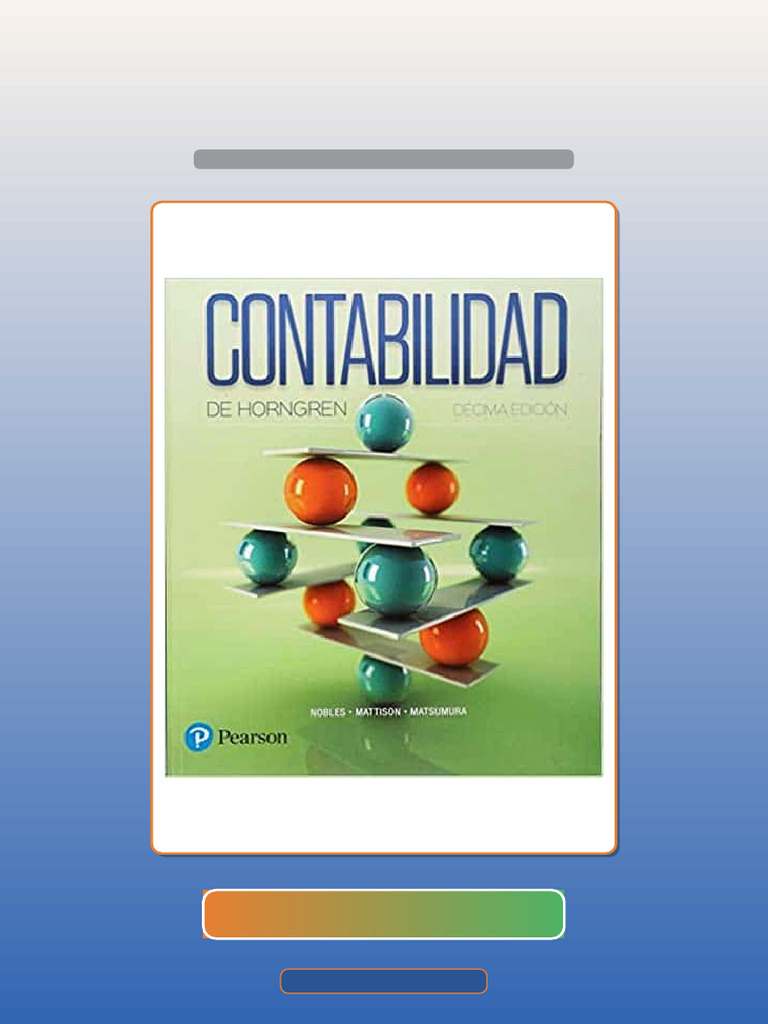 Test Bank for Contabilidad de Horngren by Nobles Mattison Matsumura ...