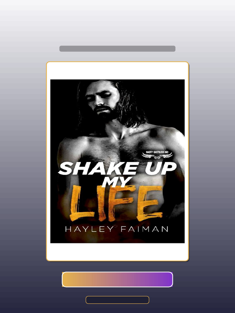 Shake Up My Life Nasty Bastards MC Book 5 Hayley Faiman 241727 | PDF ...