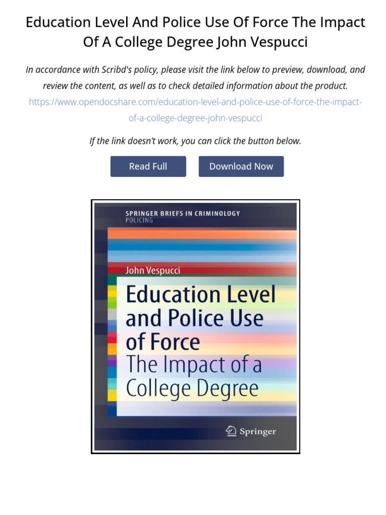 Education Level and Police Use of Force The Impact of a College Degree ...