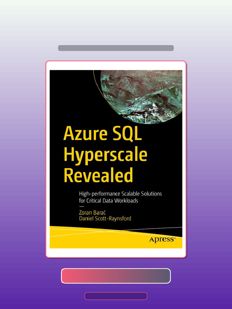 Test Bank for Azure SQL Hyperscale Revealed Highperformance Scalable ...