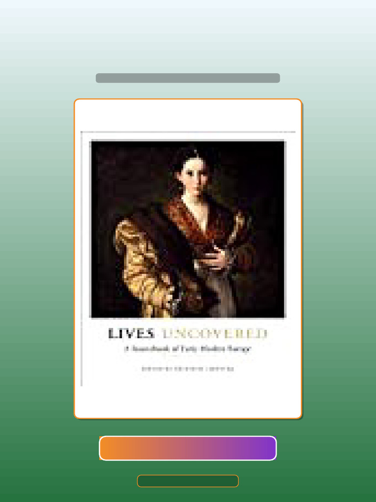 Test Bank for Lives Uncovered a Sourcebook of Early Modern Europe ...