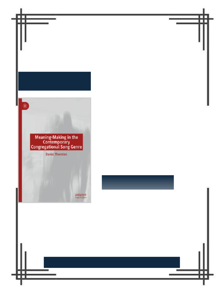 Meaning-Making in the Contemporary Congregational Song Genre Daniel ...