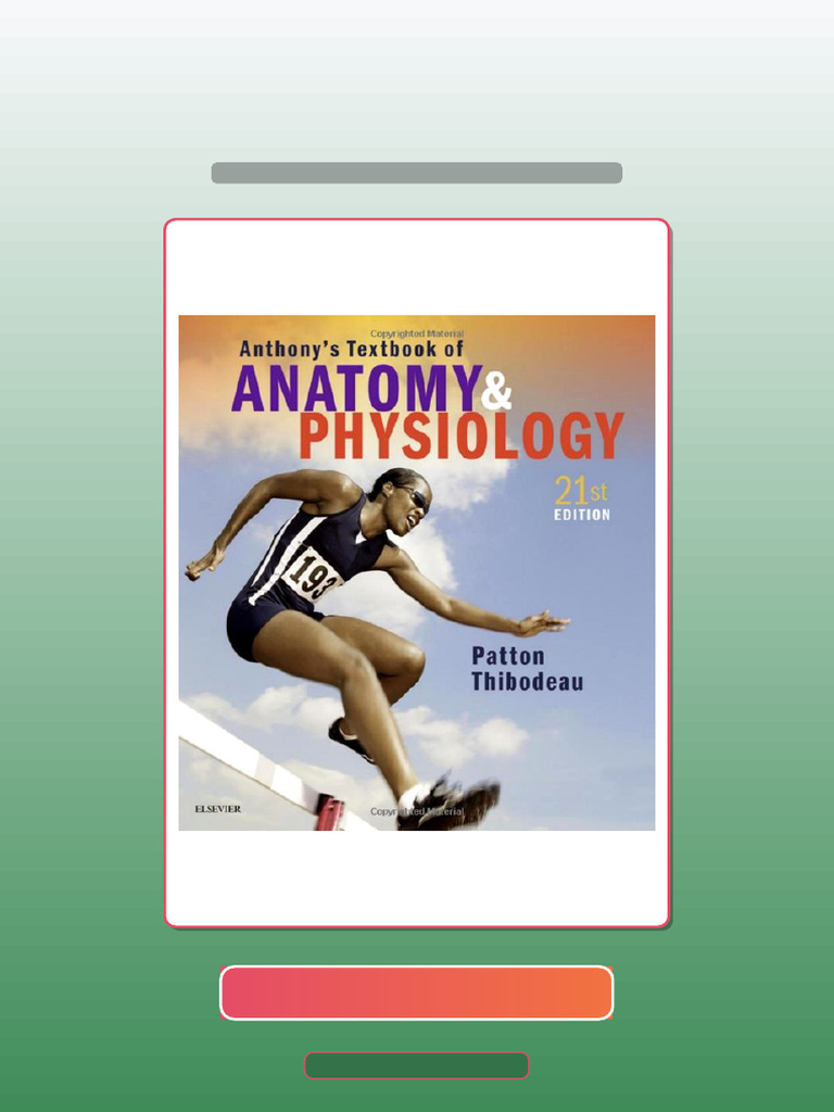 Test Bank for Anthony s Textbook of Anatomy Physiology 21st by Kevin ...