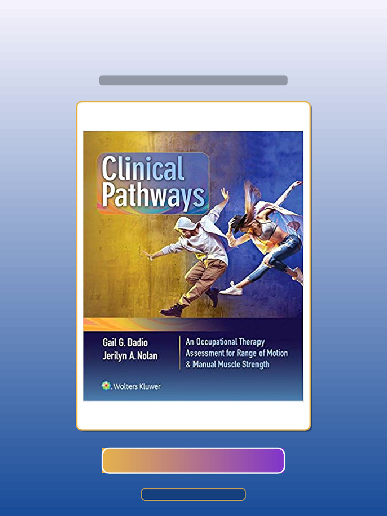 Test Bank for Clinical Pathways an Occupational Therapy Assessment by ...