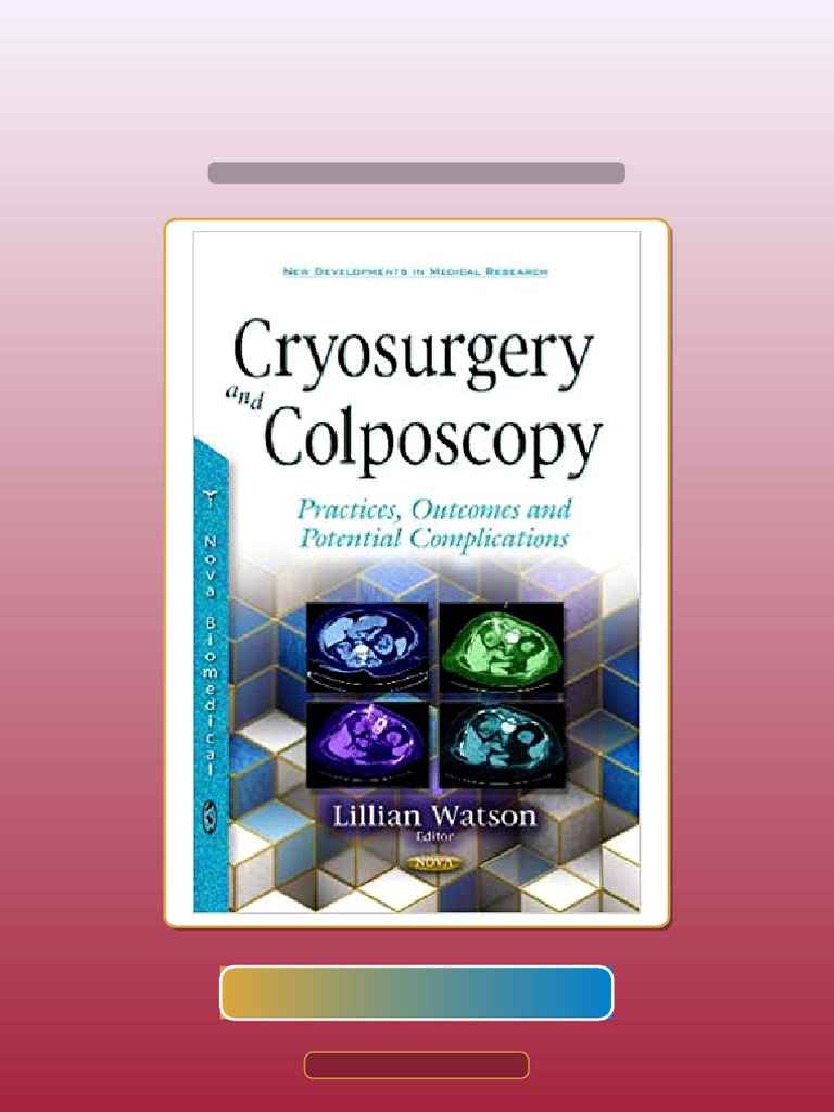 Test Bank for Cryosurgery and Colposcopy Practices Outcomes and ...