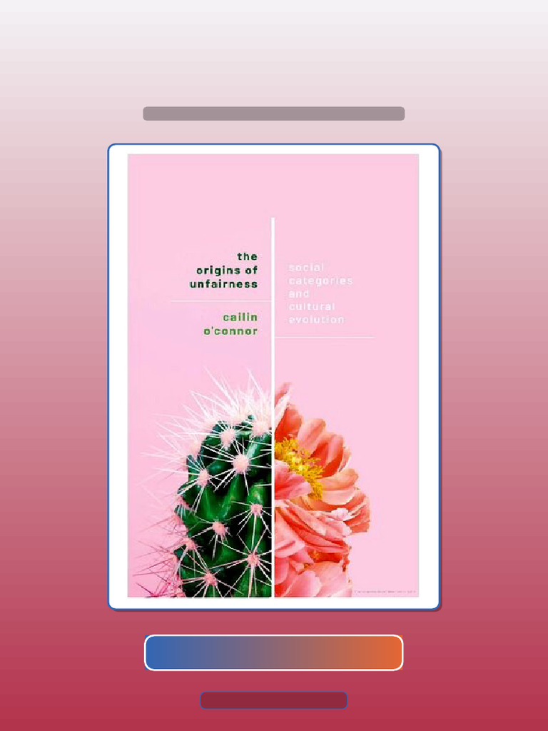 Test Bank for the Origins of Unfairness Social Categories and Cultural ...