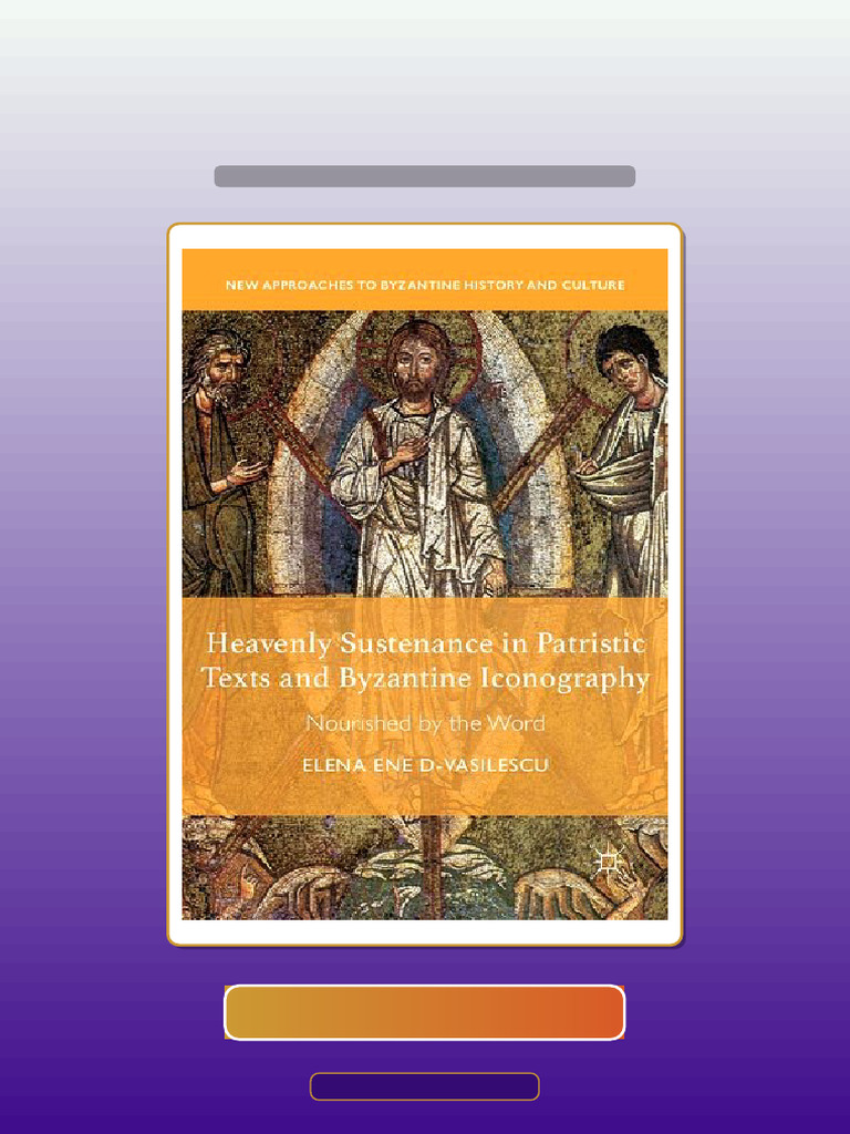 Test Bank for Heavenly Sustenance in Patristic Texts and Byzantine ...