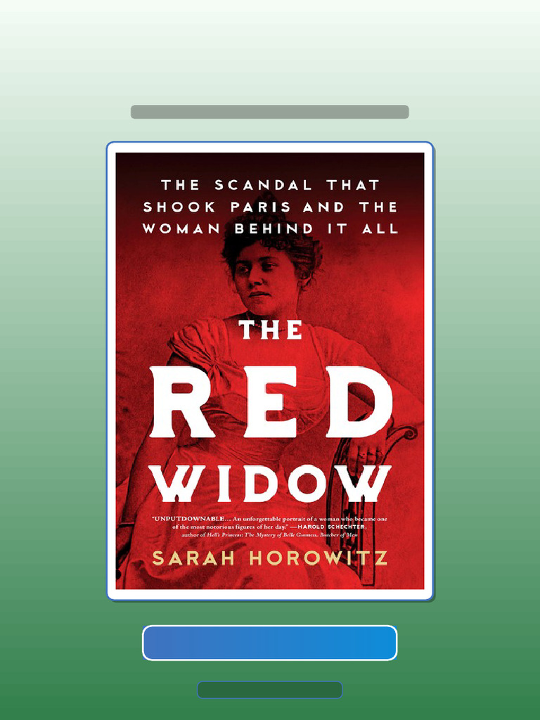 The Red Widow the Scandal That Shook Paris and the Woman Behind It All ...