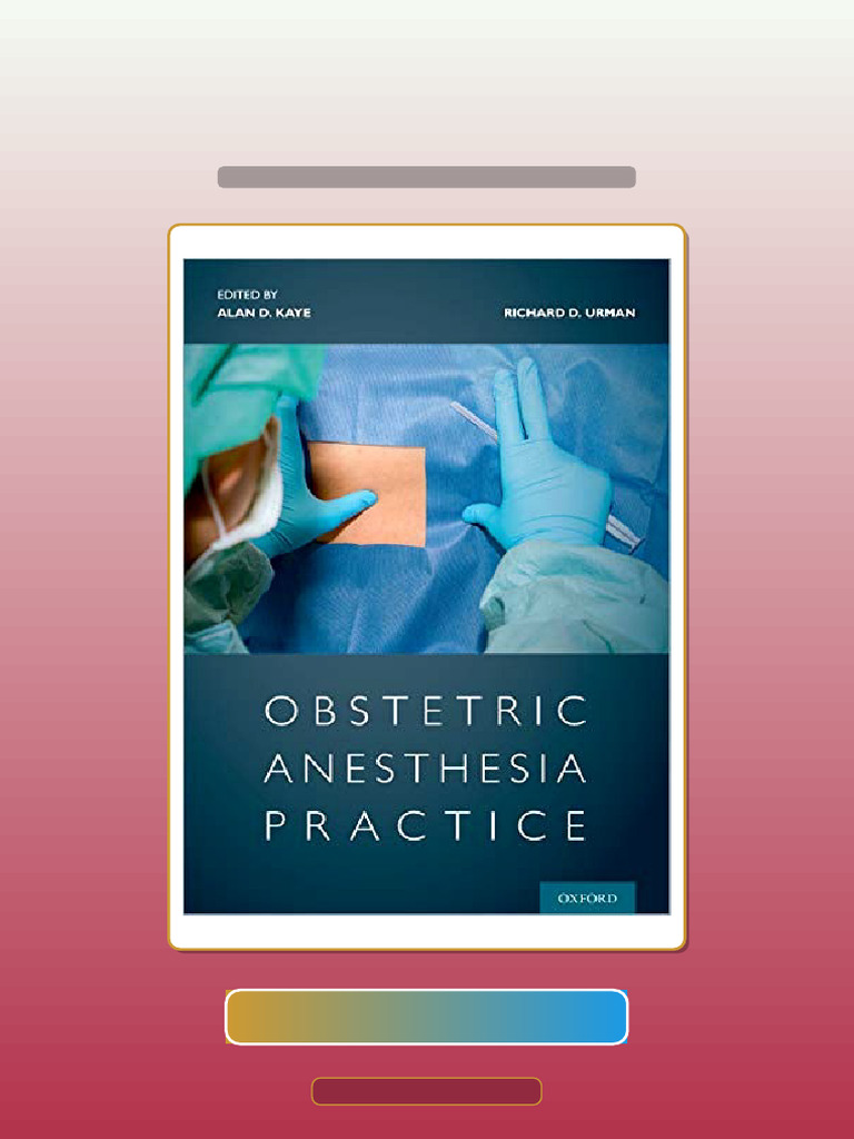 Test Bank for Obstetric Anesthesia Practice by Alan Kaye Richard Urman ...