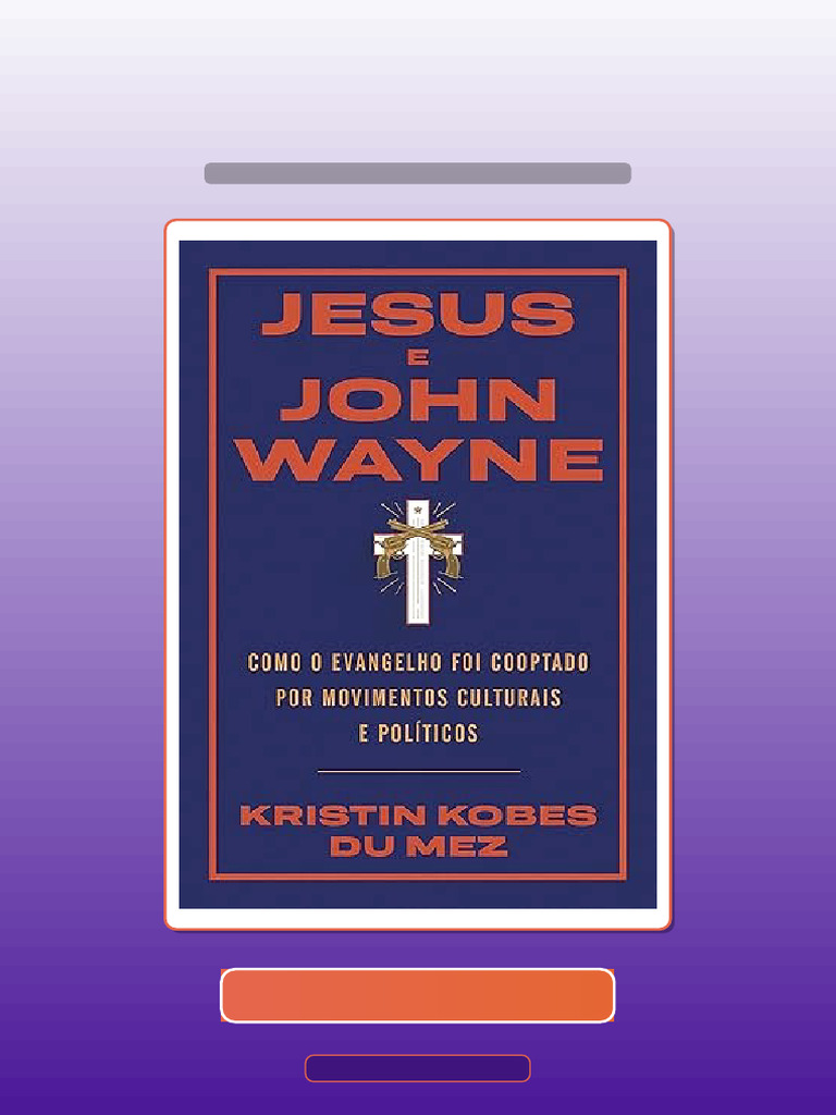 Test Bank for Jesus e John Wayne Como Os Evangelho Foi Cooptado Por ...