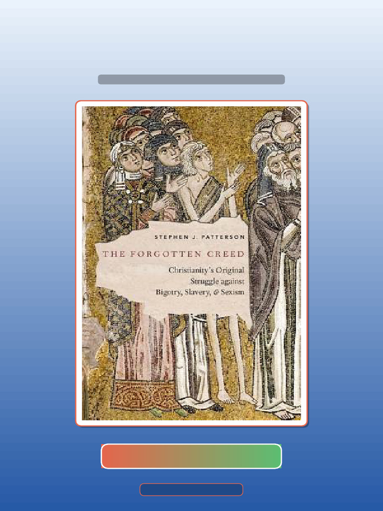 Test Bank for the Forgotten Creed Christianitys Original Struggle ...