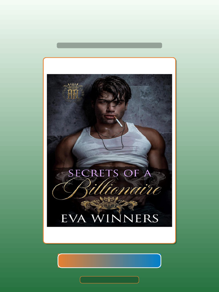 Test Bank for Secrets of a Billionaire Billionaire Kings Book 3 Eva ...