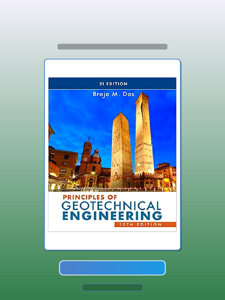 Test Bank for Principles of Geotechnical Engineering 10th SI Edition by ...