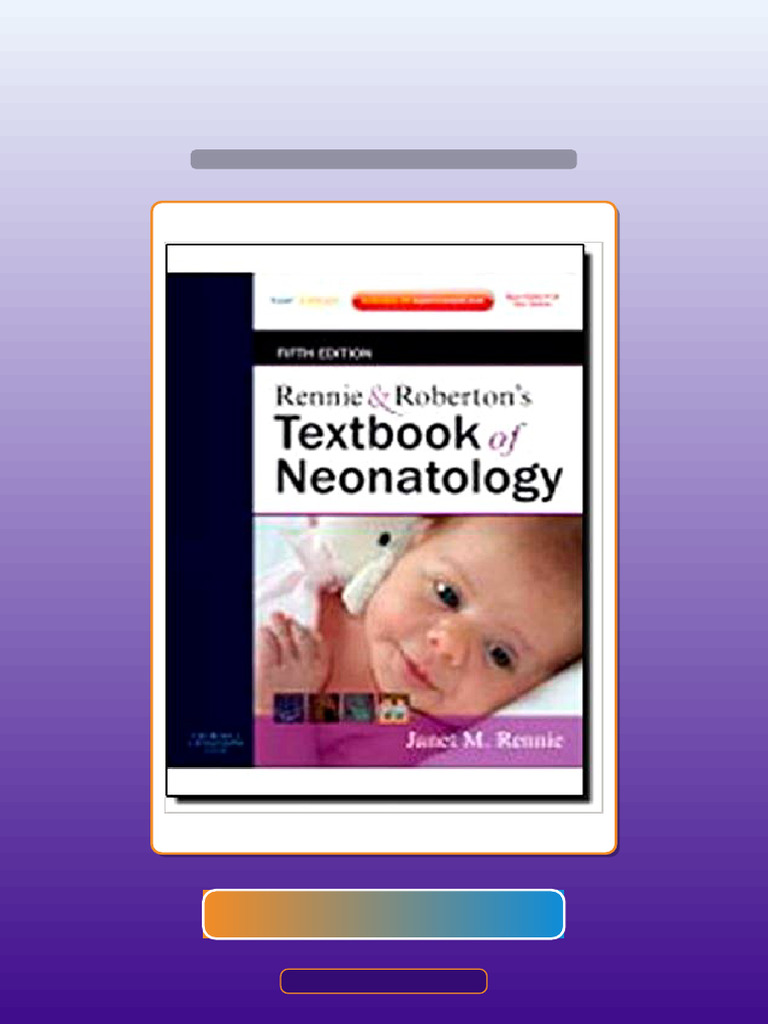 Test Bank for Rennie and Robertons Textbook of Neonatology 5th Edition ...