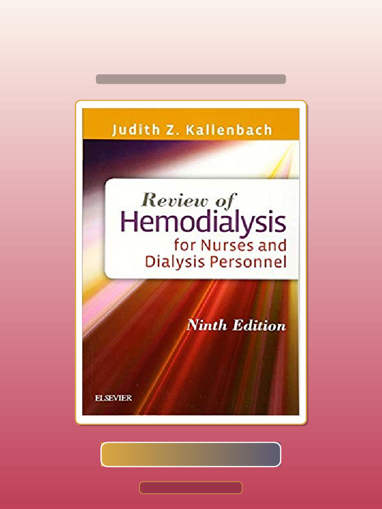 Test Bank for Review of Hemodialysis for Nurses and Dialysis Personnel ...
