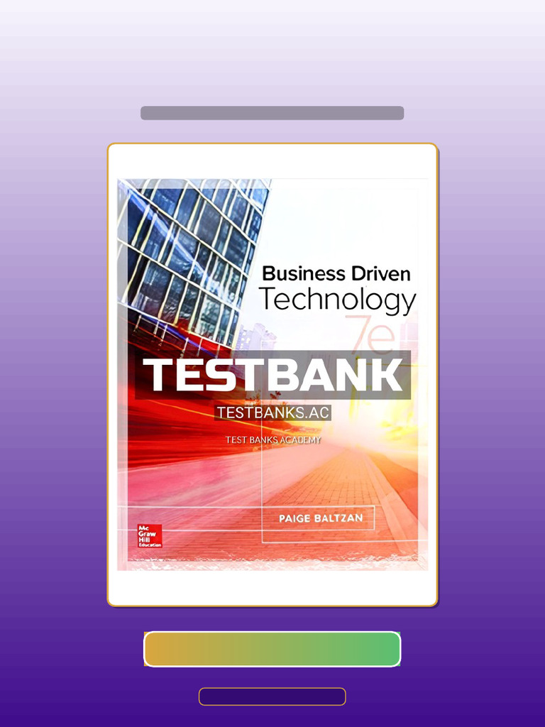 Test Bank for Business Driven Technology 7th Edition by Baltzan | PDF ...