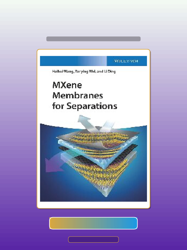 Test Bank for MXene Membranes for Separations Haihui Wang | PDF ...