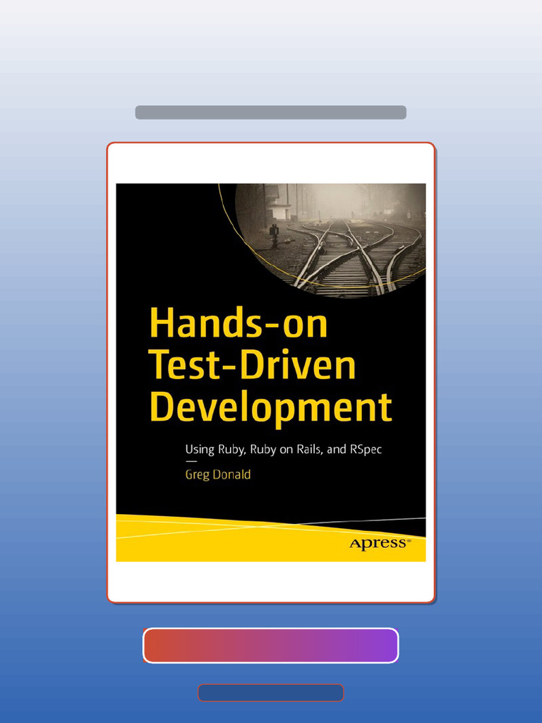 Test Bank for Handson TestDriven Development Using Ruby Ruby on Rails ...