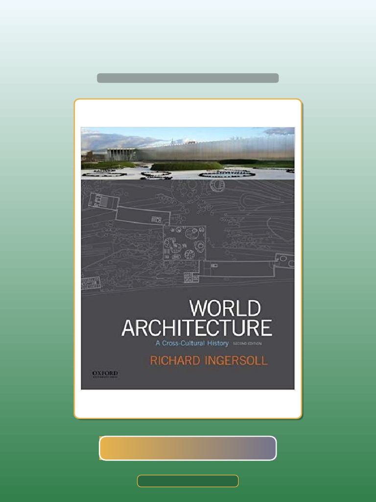 Test Bank for World Architecture a CrossCultural History 2nd Edition by ...