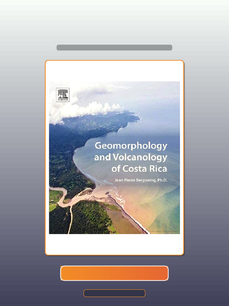 Test Bank for Geomorphology and Volcanology of Costa Rica Jean Pierre ...