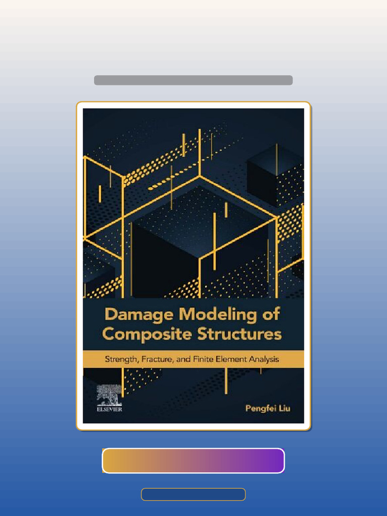 Test Bank for Damage Modeling of Composite Structures Strength Fracture ...
