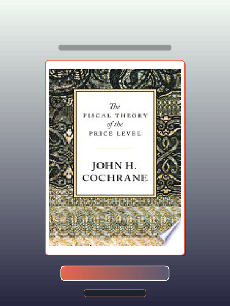 Test Bank for the Fiscal Theory of the Price Level John H Cochrane ...