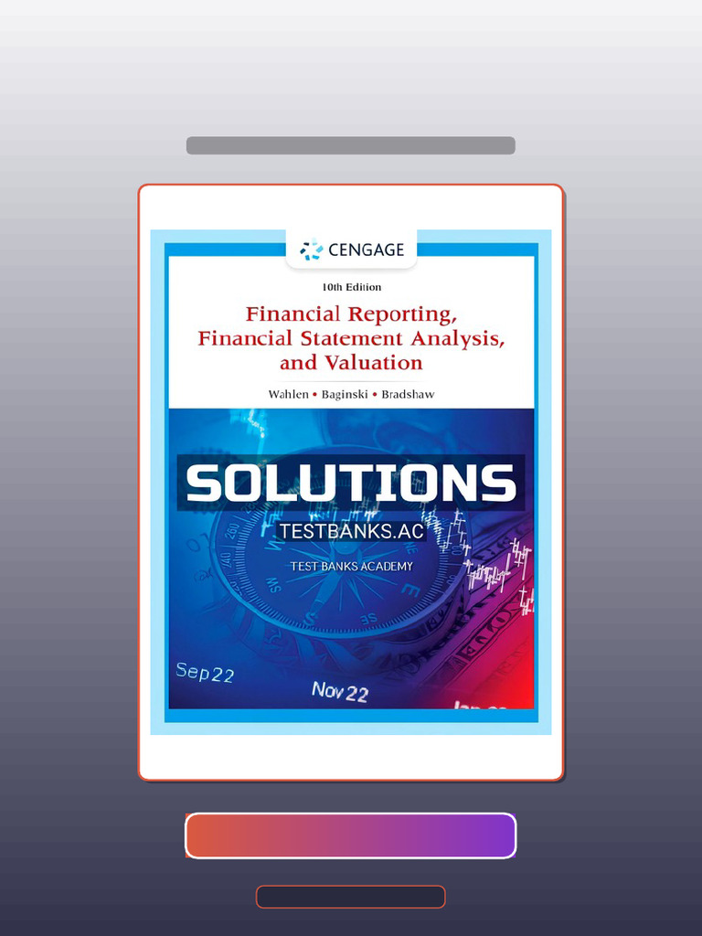 Test Bank for Financial Reporting Financial Statement Analysis and ...