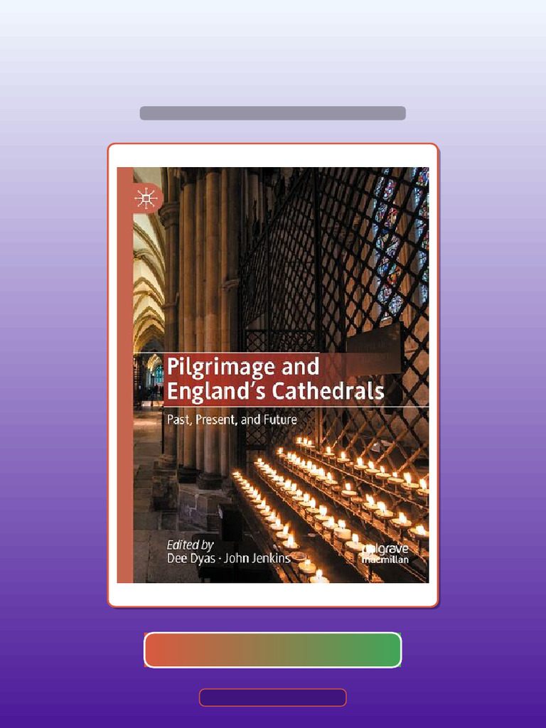 Test Bank for Pilgrimage and Englands Cathedrals Past Present and ...