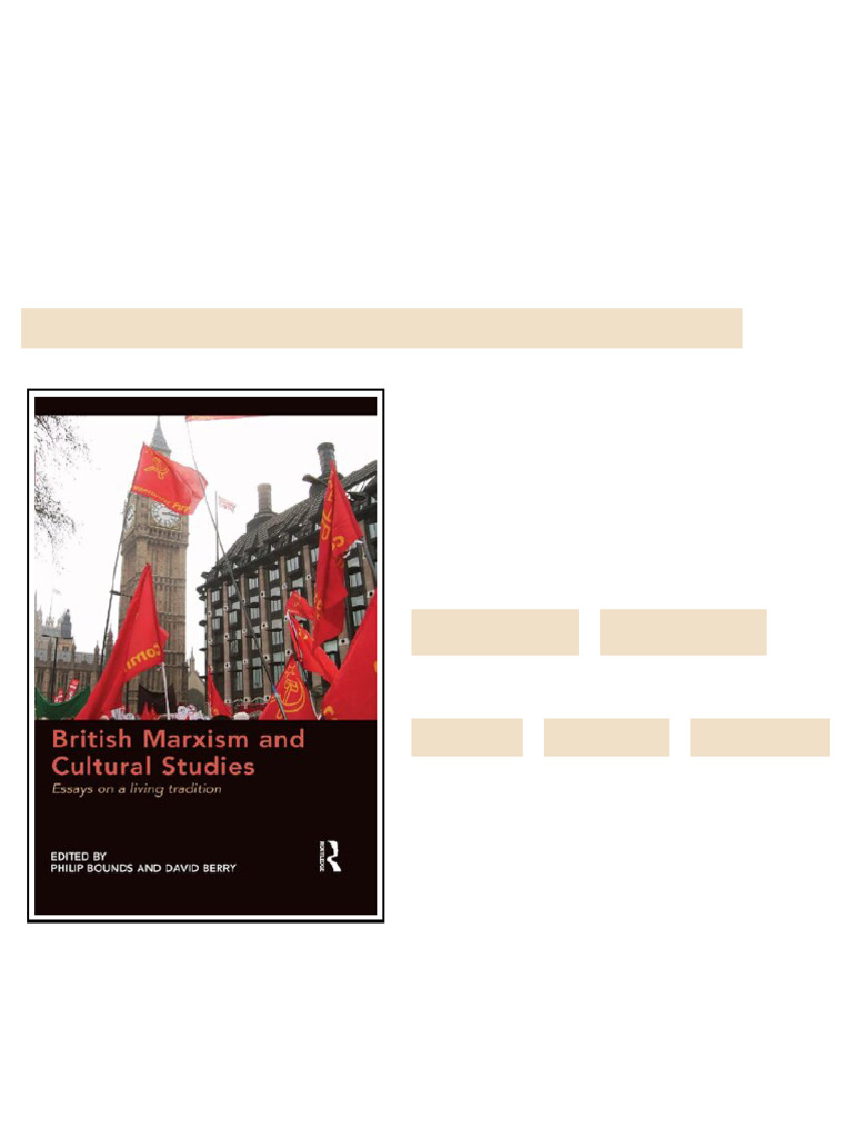 British Marxism And Cultural Studies Essays On A Living Tradition ...