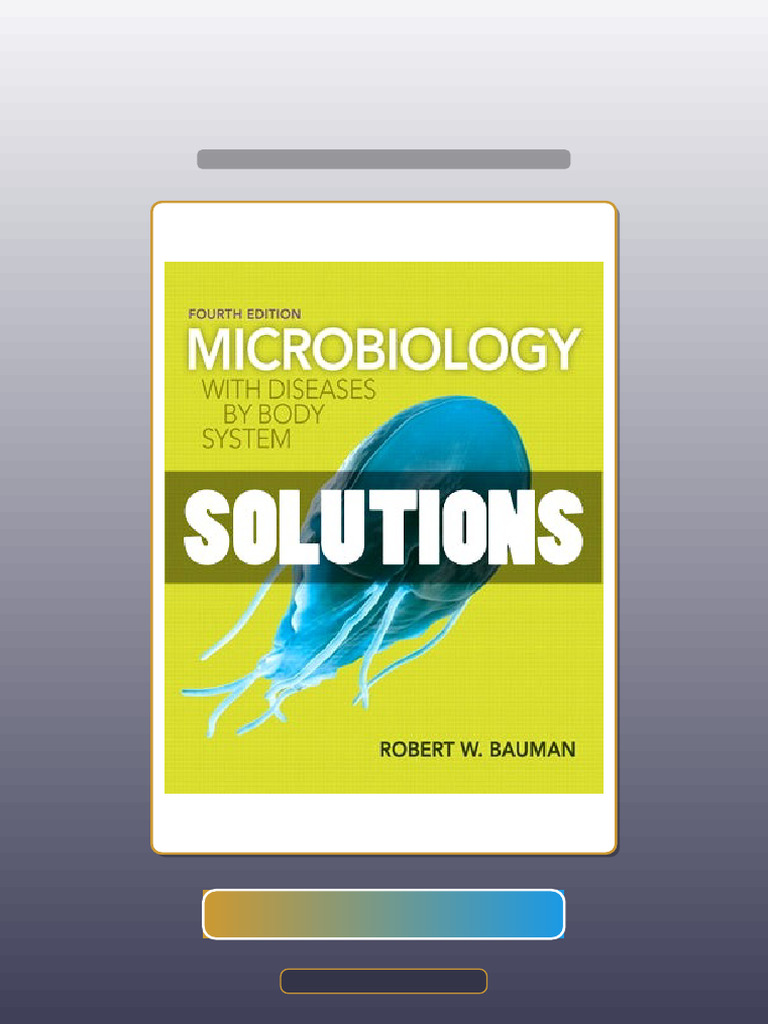 Test Bank for Microbiology With Diseases by Body System 4 Ed Bauman ...